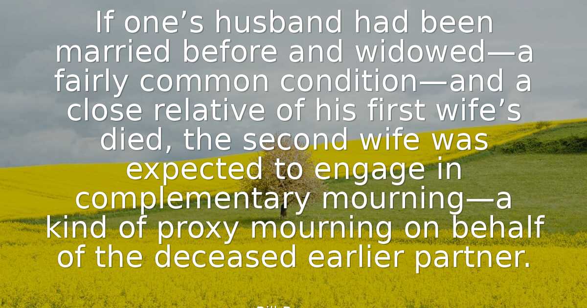 Bill Bryson - If one’s husband had been married before..