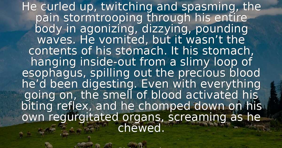 Blake Crouch - He curled up, twitching and spasming, the..