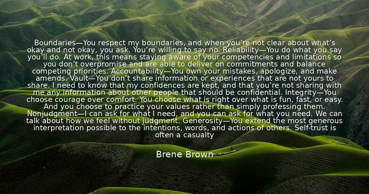 Brene Brown - Boundaries—You respect my boundaries, and..