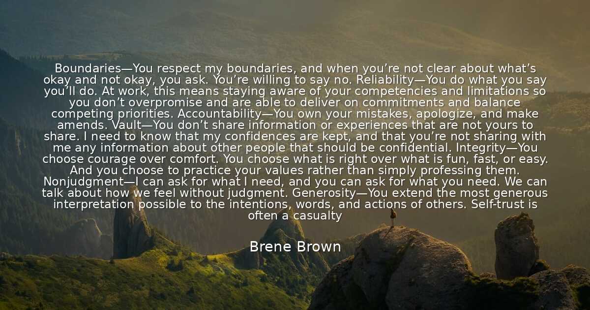 Brene Brown - Boundaries—You respect my boundaries, and..