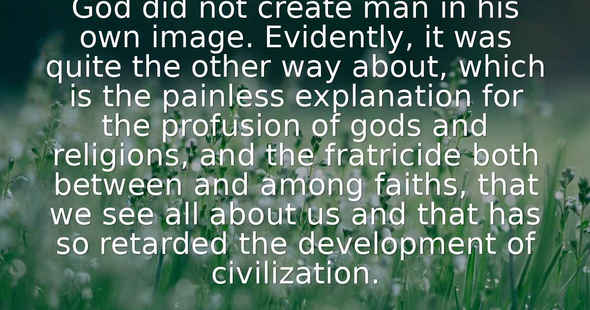 Christopher Hitchens - God did not create man in his own image...